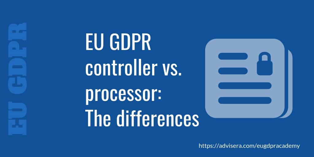 Responsable vs encargado en RGPD UE – Las diferencias