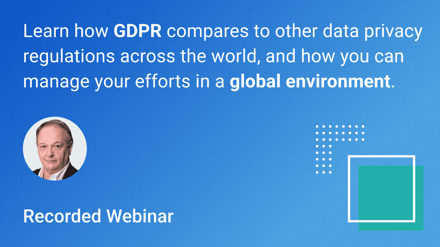 Comparison of GDPR with leading privacy regulations worldwide [free ...