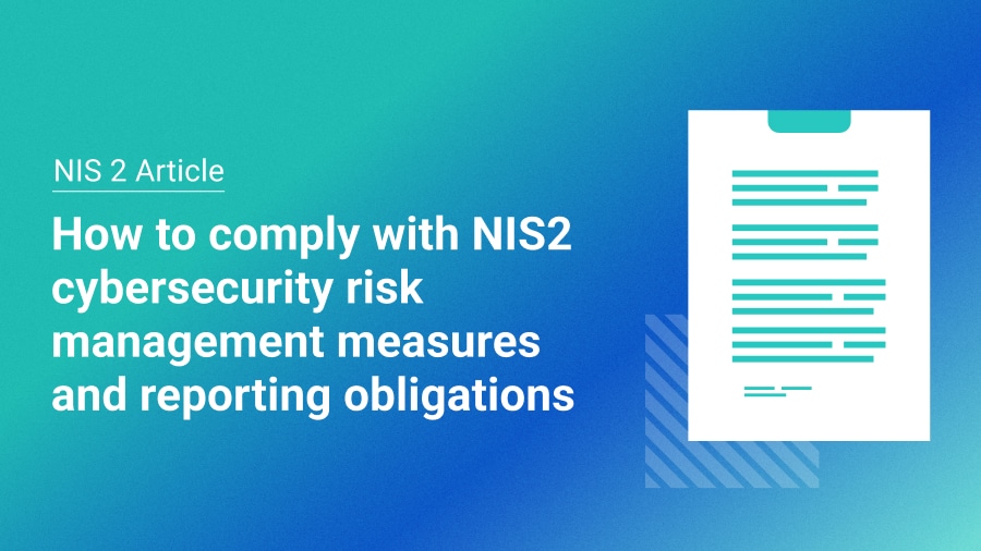 NIS2 compliance: 16 steps for cybersecurity risk management measures