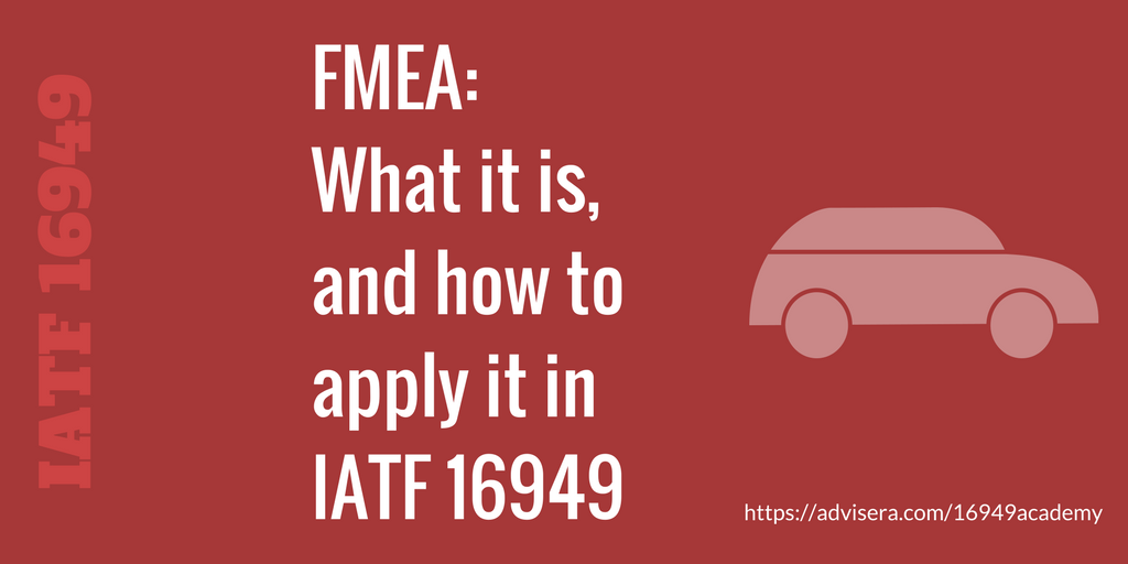 FMEA: What it is, and how to apply it in IATF 16949