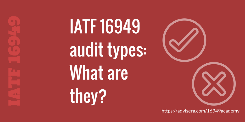 IATF 16949 audit types – What are they?