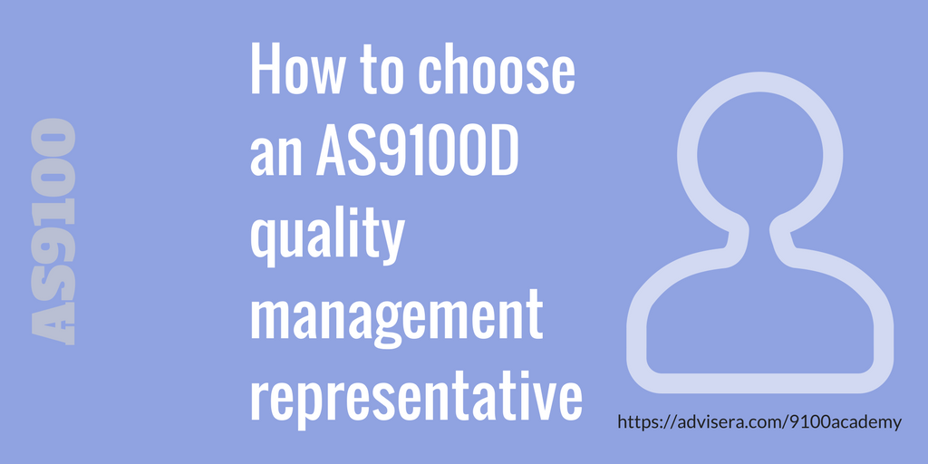 How to choose an AS9100D quality management representative