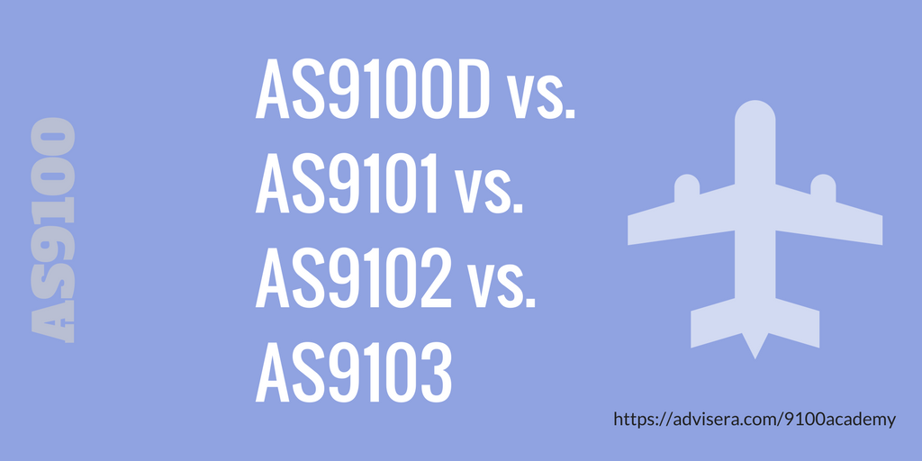 AS9100D vs. AS9101 vs. AS9102 vs. AS9103