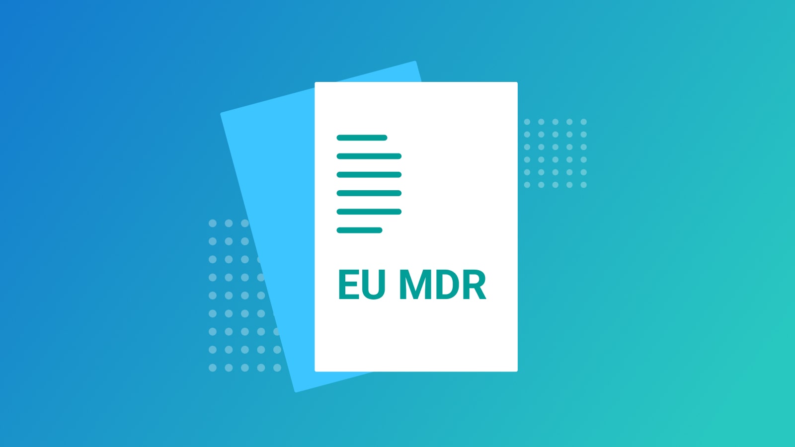 EU MDR Full Text in easy-to-read format | Advisera