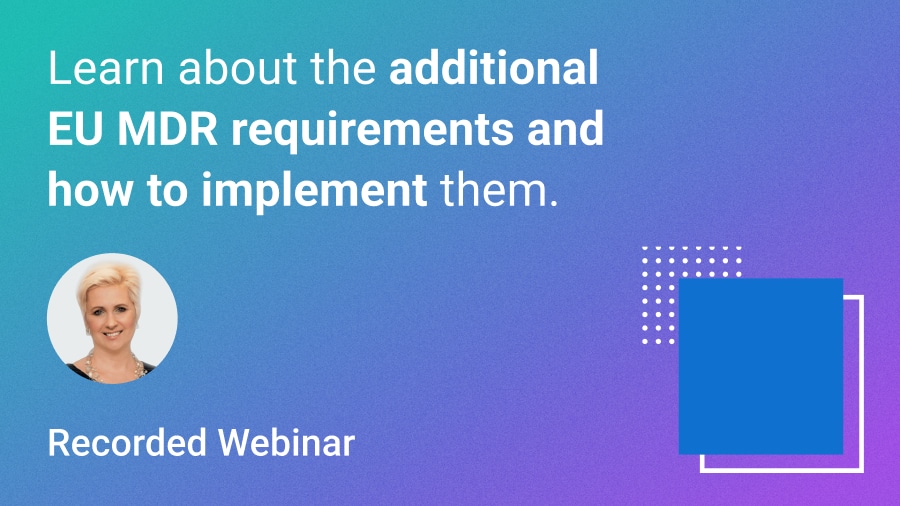 Additional EU MDR Requirements for the QMS | Free Webinar