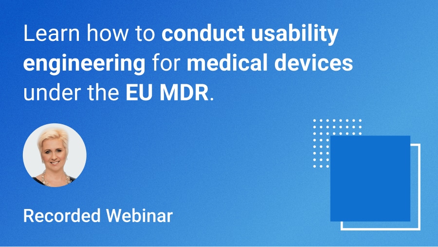 Usability engineering under the EU MDR — How to conduct it [free webinar]