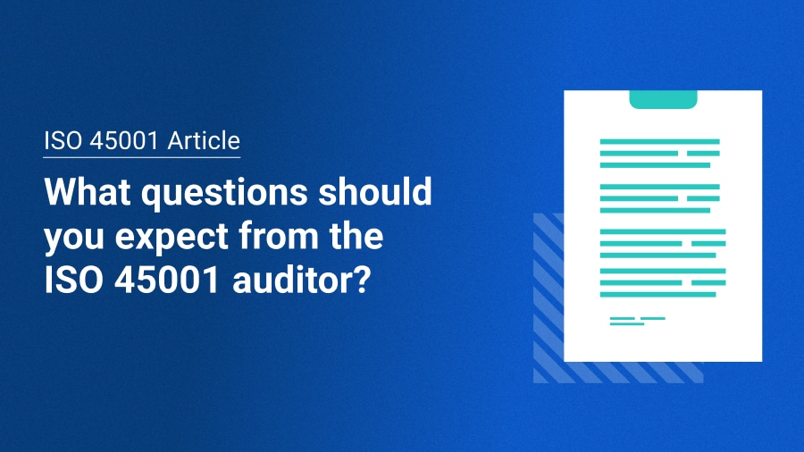 ISO 45001 certification audit – Which questions to expect?