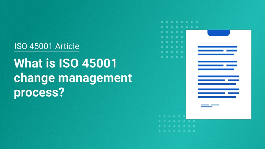 ISO 45001 management of change explained