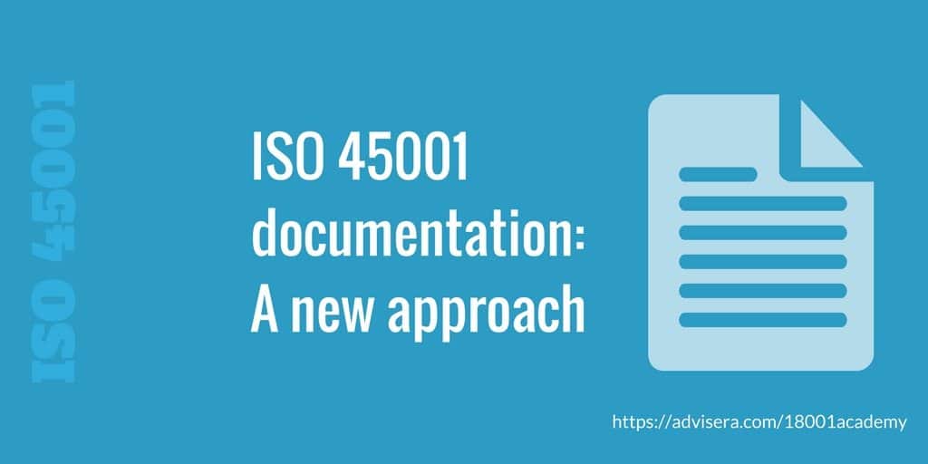 Iso 45001 Documentation A New Approach
