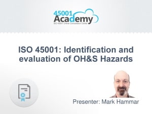 ISO 45001 OH&S hazards: Identification and evaluation [free webinar on ...
