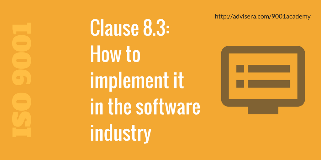 Clause 8.3 – How to implement it in the software industry