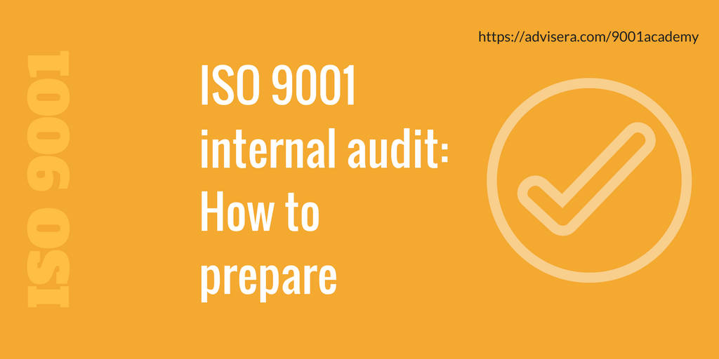 ISO 9001 internal audit – How to prepare