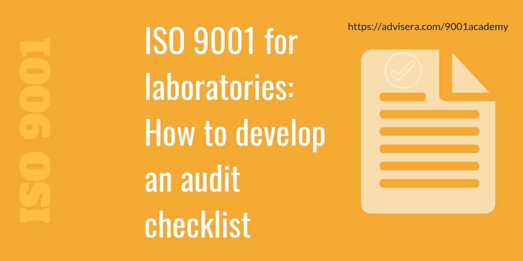 ISO 9001 for laboratories – How to develop an audit checklist