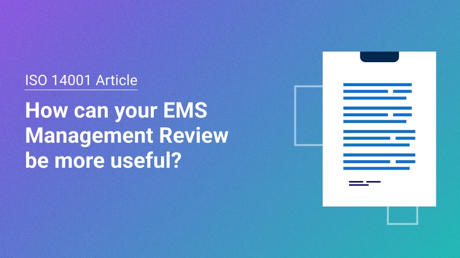 ISO 14001 Management Review and why it is important in your EMS