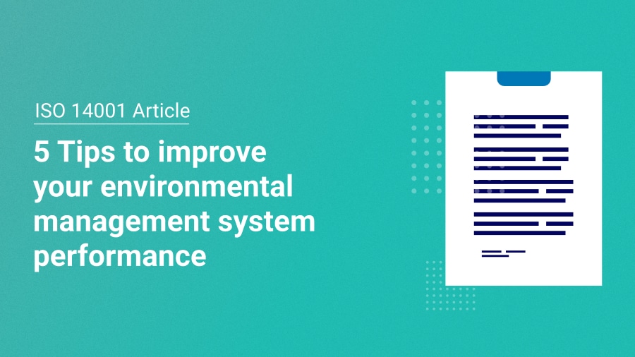 ISO 14001: 5 tips to improve your EMS performance