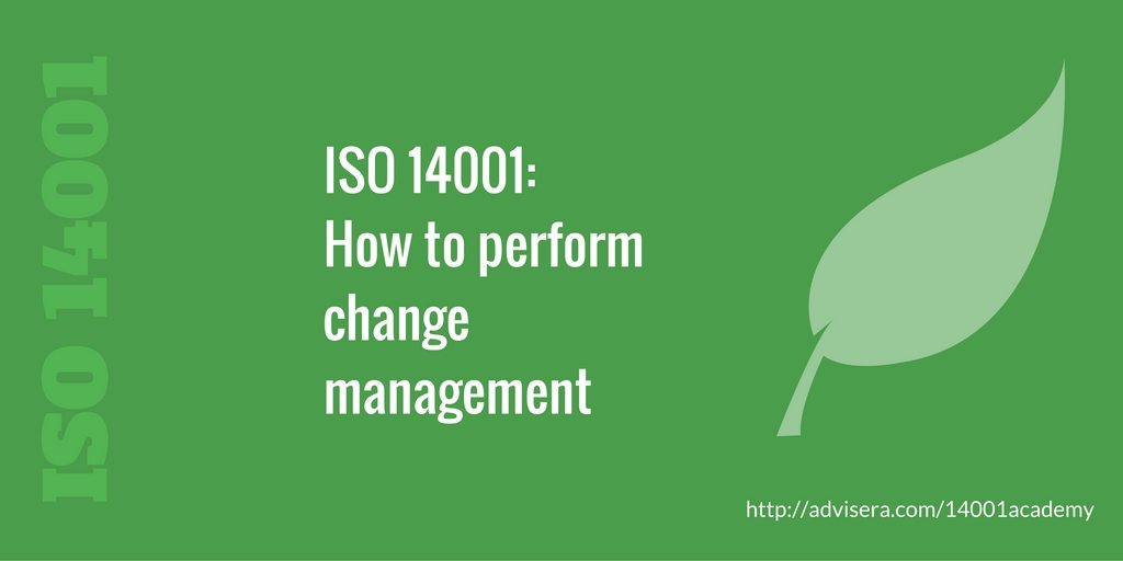 ISO 14001: How to perform change management