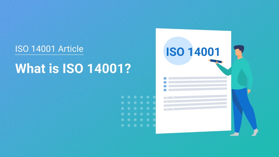 ISO 14001: What is it, how does it work and why use it?