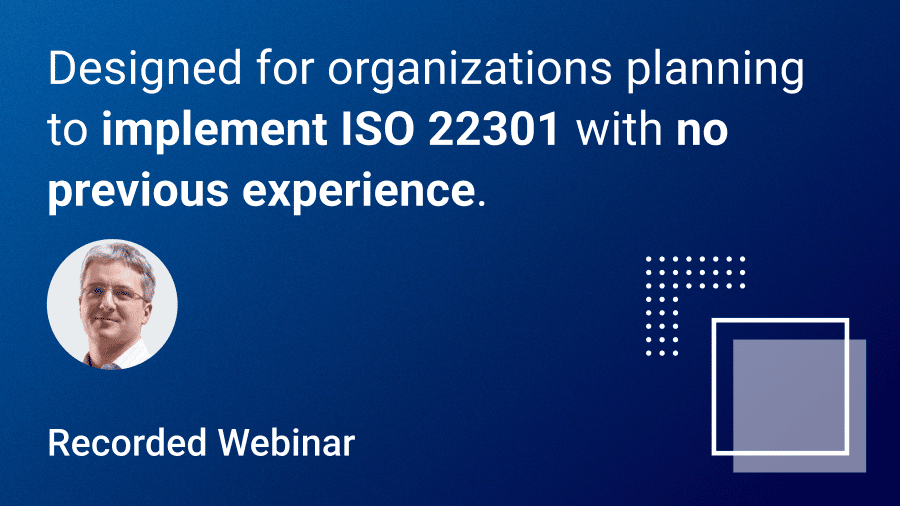 ISO 22301:2019 - An overview of the BCM implementation