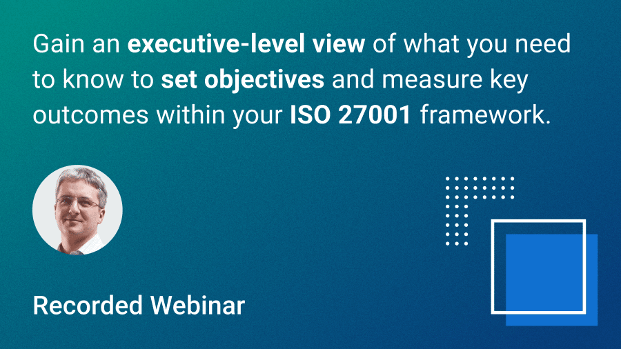 ISO 27001 and ISO 27004: How to measure the effectiveness of ...