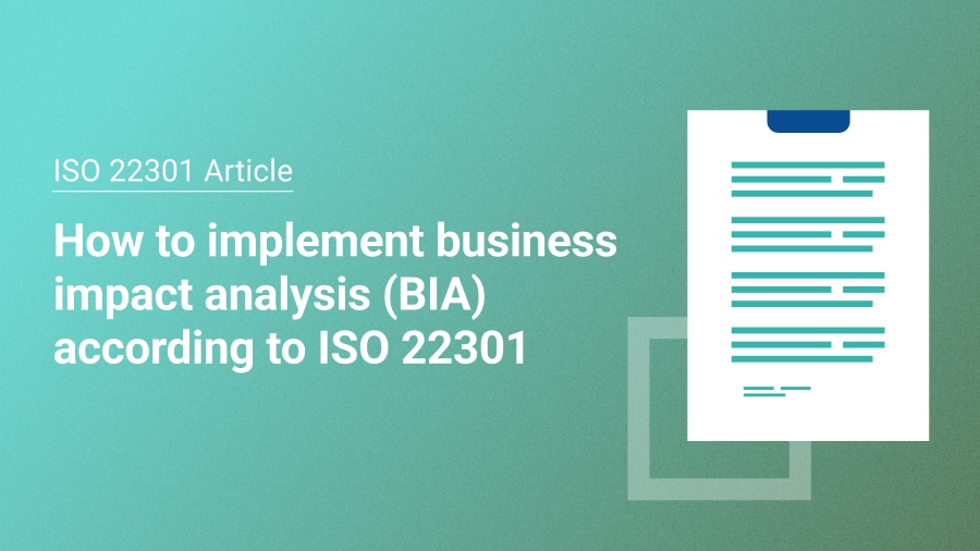 Business impact analysis BIA – How to implement it with ISO 22301
