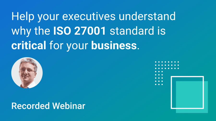 Free Webinar: ISO 27001 awareness session for senior management