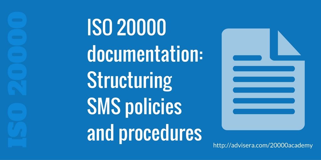 ISO 20000 documentation – Structuring SMS policies and procedures
