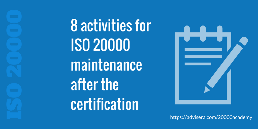 8 activities for ISO 20000 maintenance after the certification